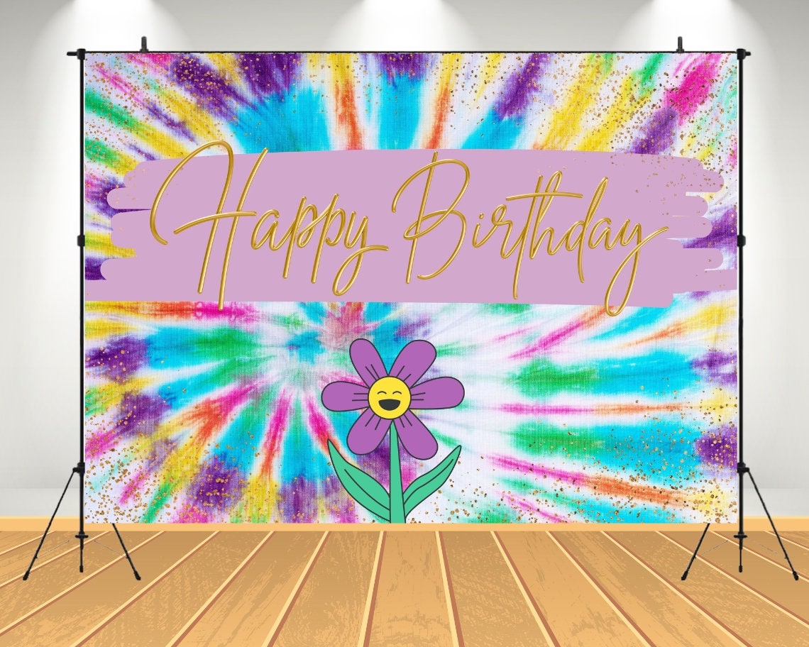 Tie Dye Happy Birthday Backdrop With Flower- Vibrant Tie-dye Party ...