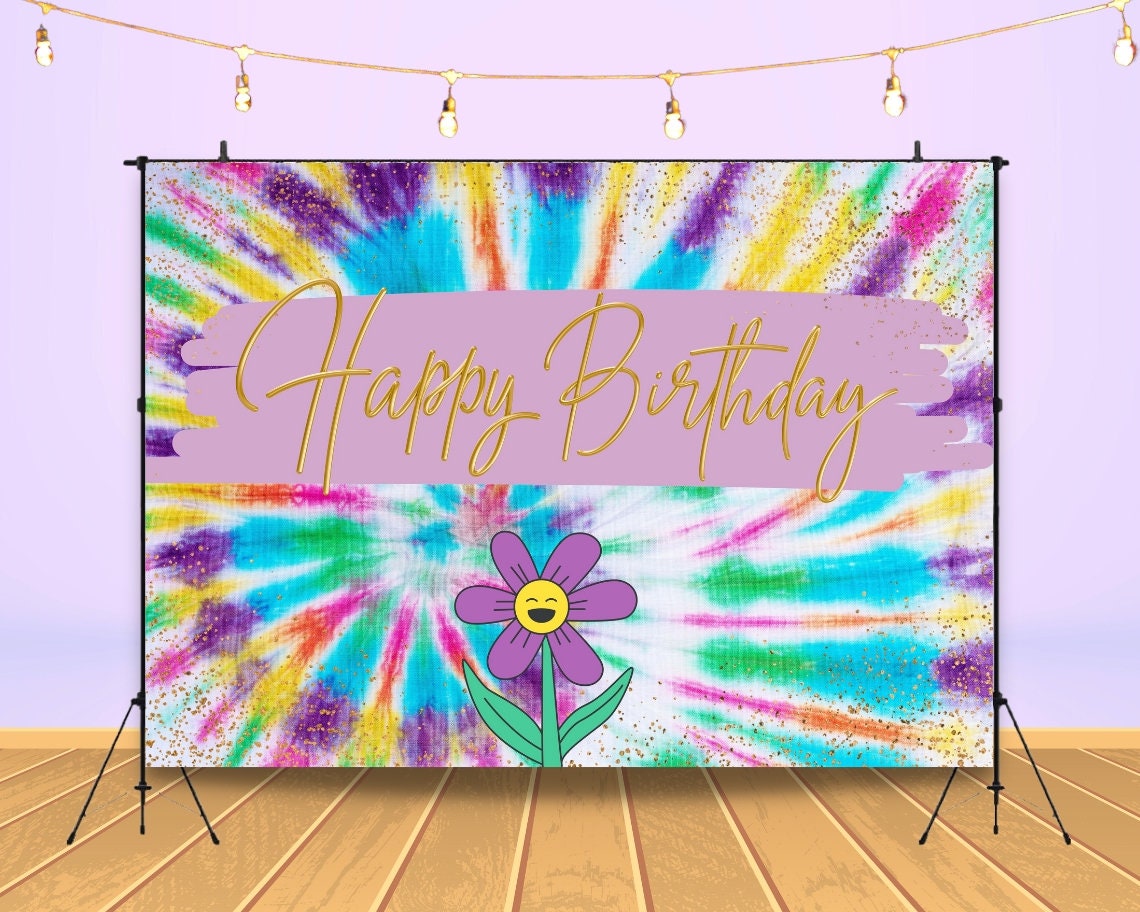 Tie Dye Happy Birthday Backdrop With Flower- Vibrant Tie-dye Party ...