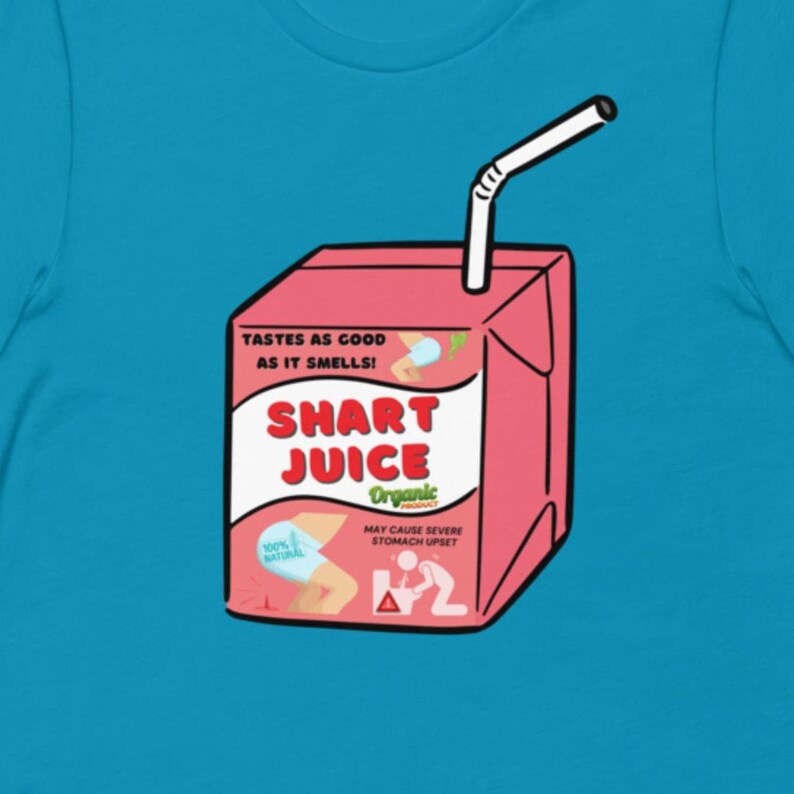 Funny Shart Shirt, Funny Fart Shirt, Shart Juice, Funny T Shirt Gift ...