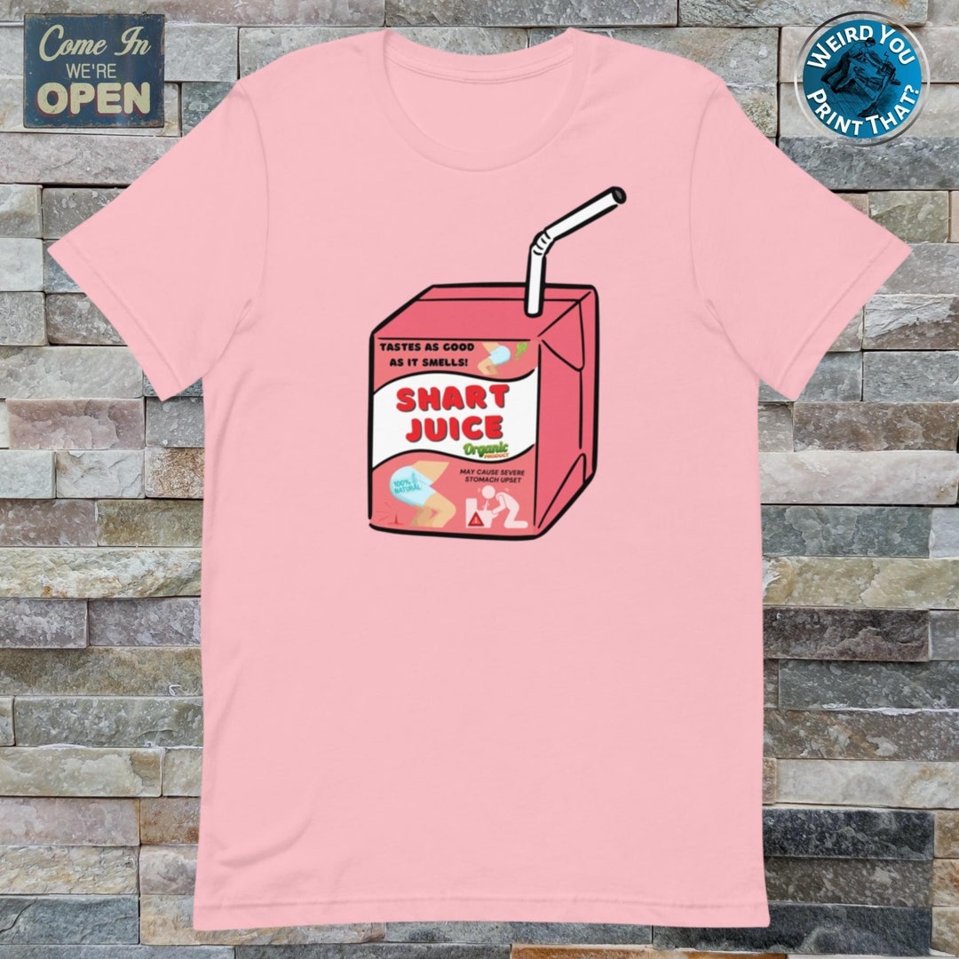 Funny Shart Shirt, Funny Fart Shirt, Shart Juice, Funny T Shirt Gift ...