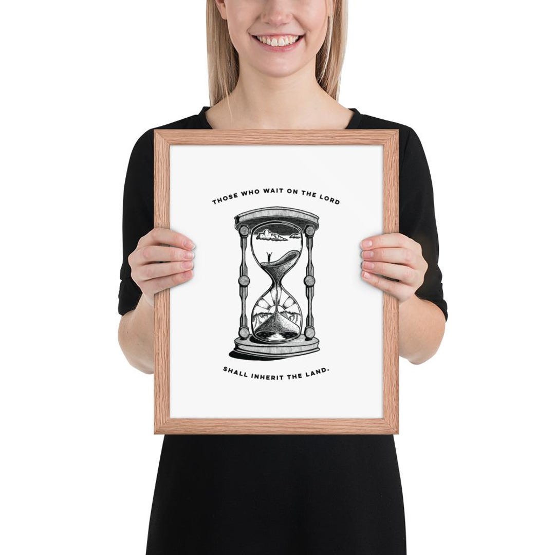 Christian Hourglass Art Print | Psalm 37:9 Wall Art | Wait on the Lord ...