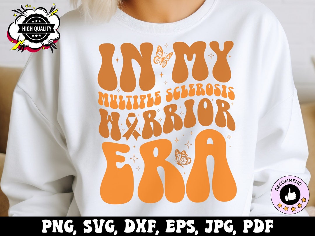 Era Multiple Sclerosis Awareness Svg Png, in My Multiple Sclerosis ...