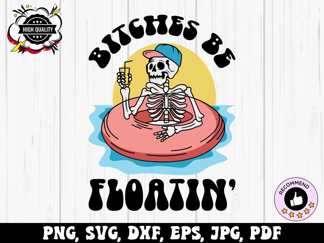 Be Floatin' Svg Png, Retro Summer Skeleton Svg Cricut File, Funny ...