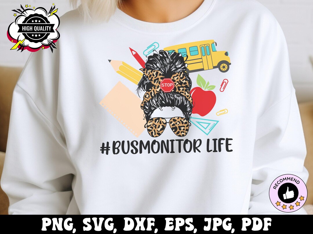 Bus Monitor Life Svg Png, Messy Bun Svg Cricut, Bus Monitor Messy Bun ...