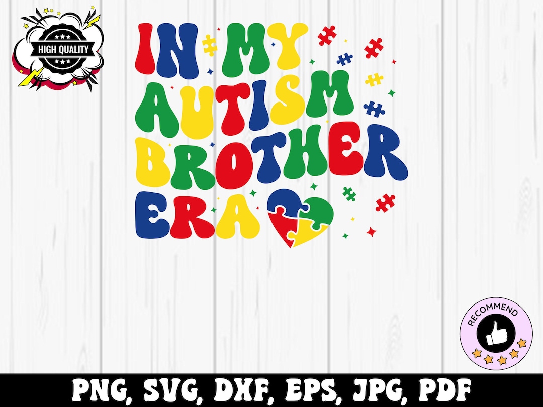 In My Autism Brother Era Svg Png, Retro Autism Brother Svg Cricut ...