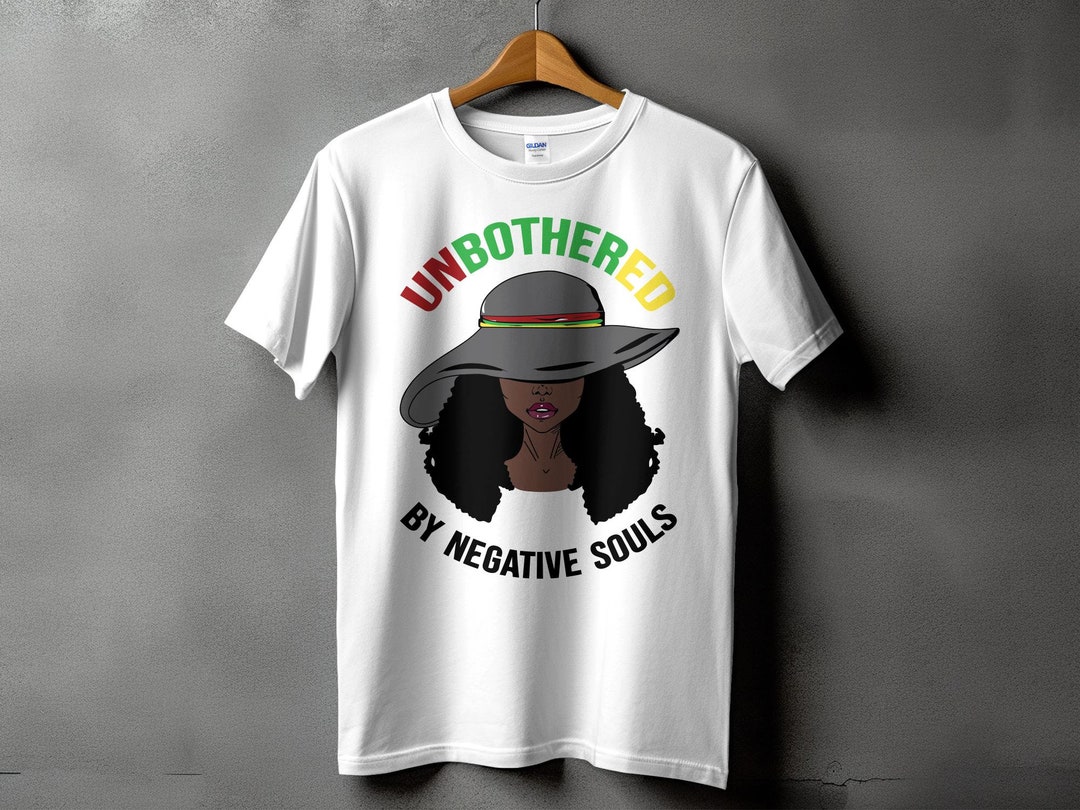 Black Woman Unbothered by Negative Souls Svg Png, Black History Month ...