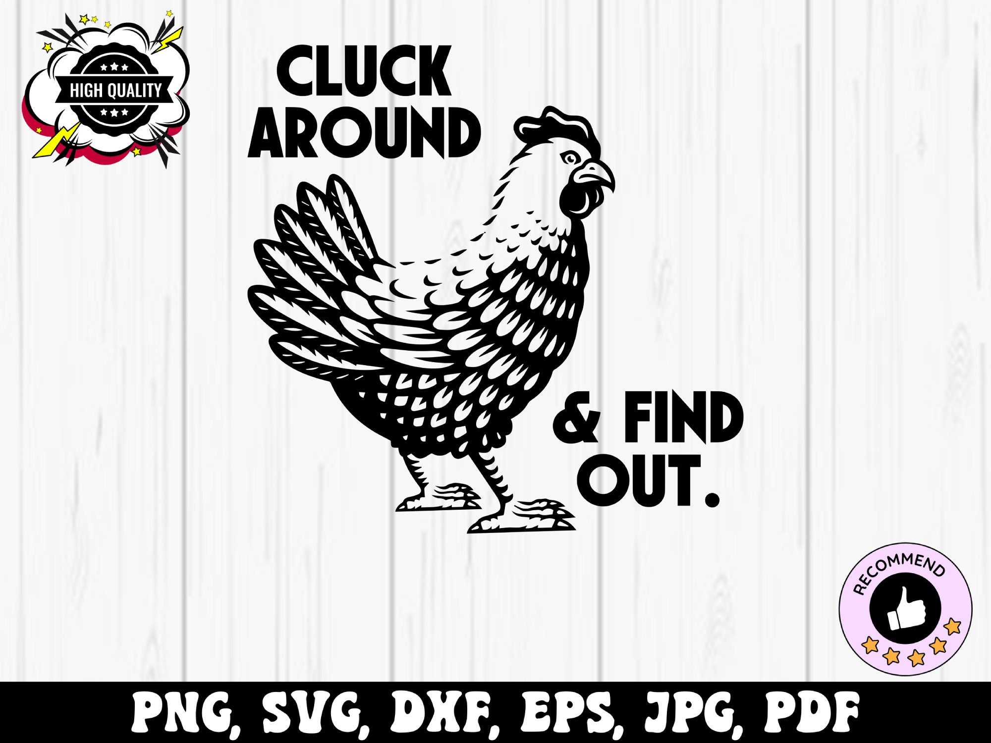 Chicken Svg Png, Cluck Around & Find Out Svg, Funny Chicken Quotes Svg ...
