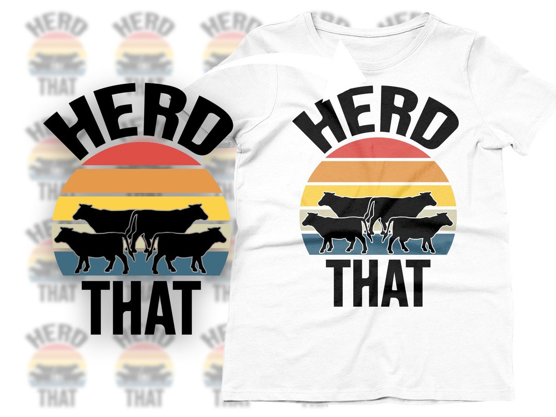 Herd That Svg Png, Cow Farmer Svg Cricut, Farm Svg, Farming Png ...