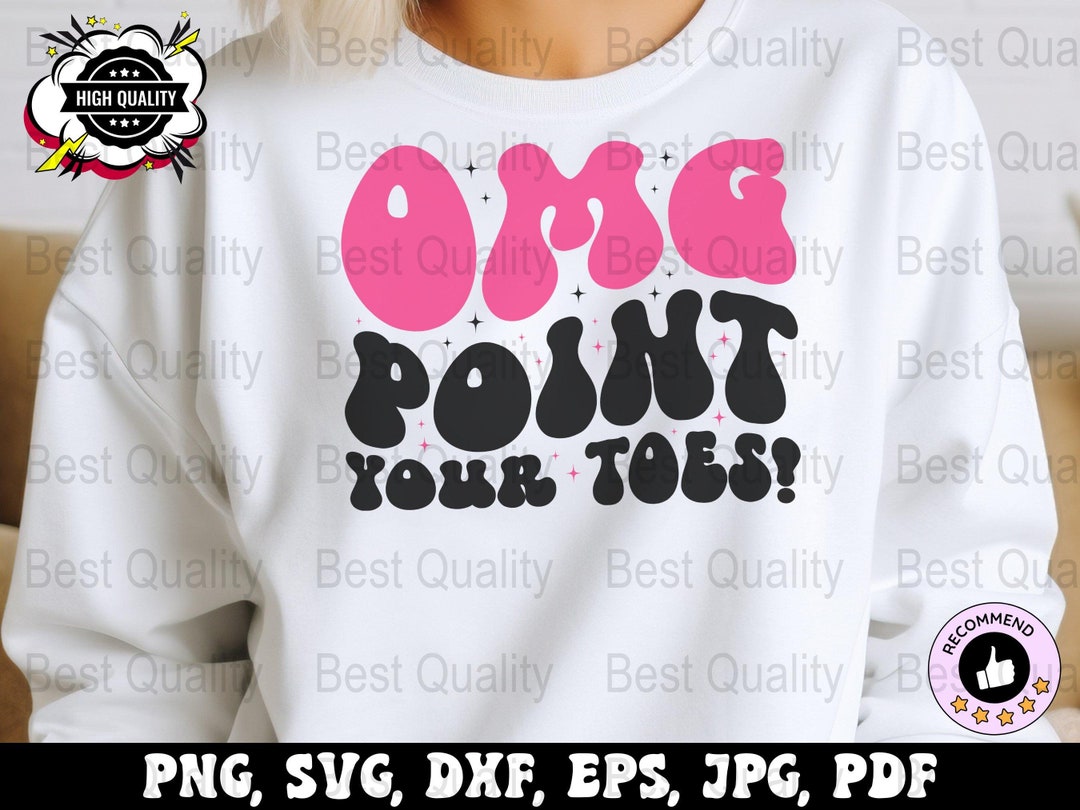 Tap Dance Svg Png, OMG Point Your Toes Png, Tap Dancer Svg Cricut, Tap ...