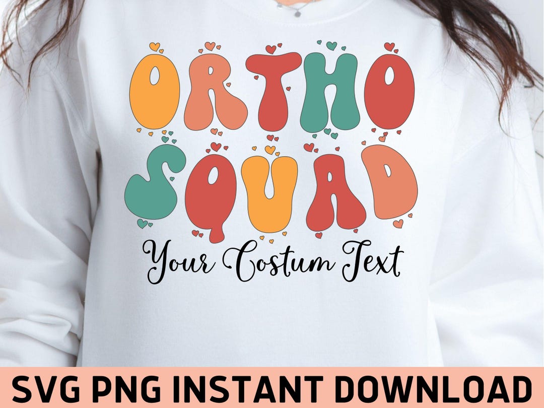 Custom Ortho Squad Svg Png, Orthodontic Svg, Orthodontist Assistant Png ...