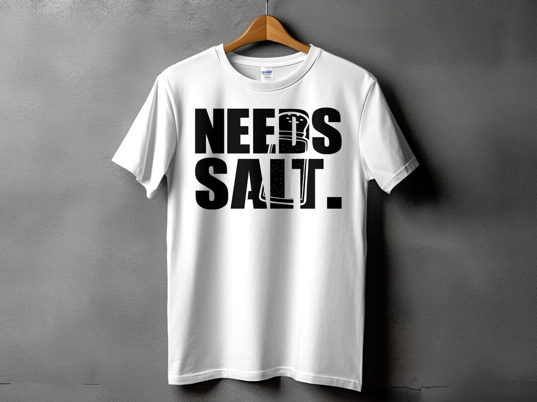 Chef Svg, Chef Png, Needs Salt Svg Cricut, Chef Sublimation Designs ...