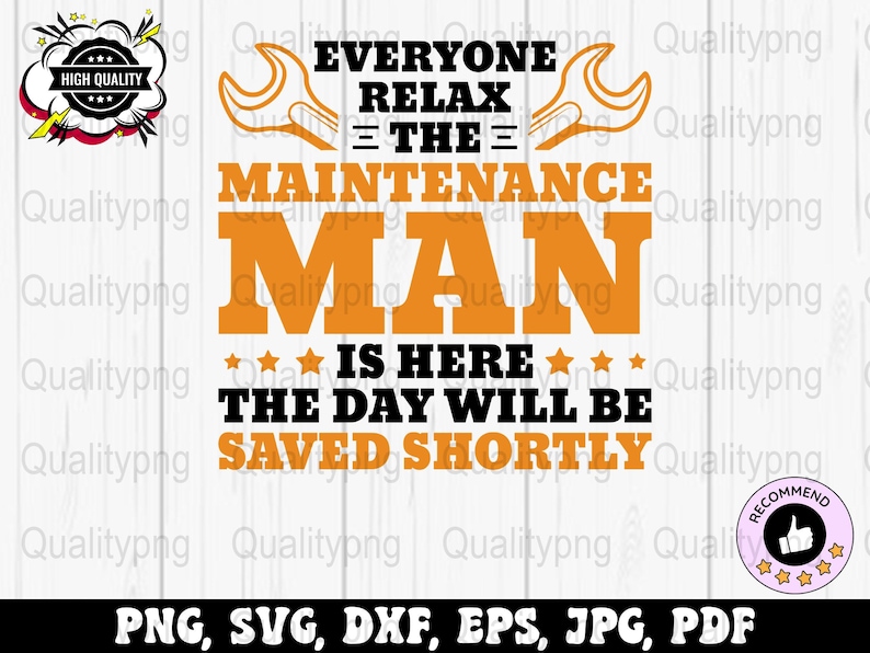 Maintenance Svg Png, the Maintenance Man is Here Png, Repairman Svg ...