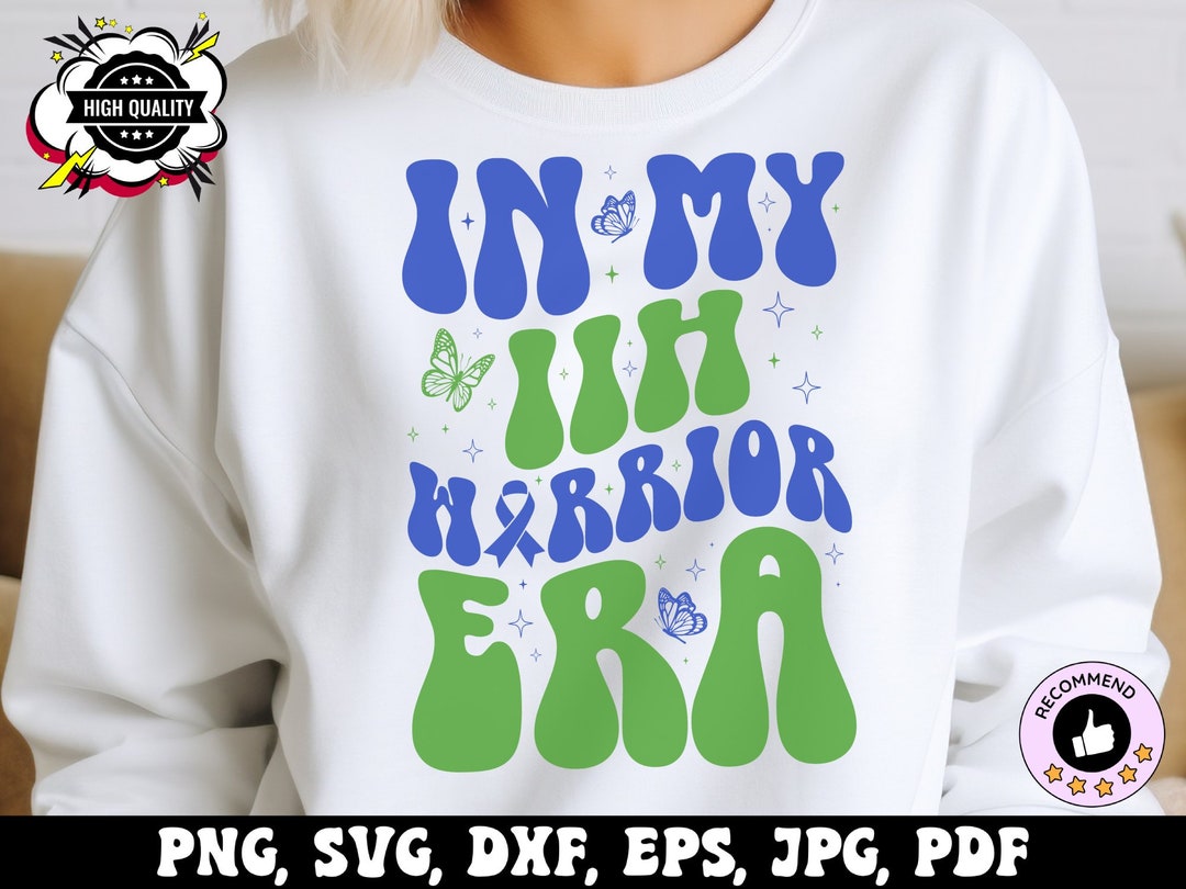 Era IIH Awareness Svg Png, in My IIH Warrior Era Svg Cricut, Retro IIH ...
