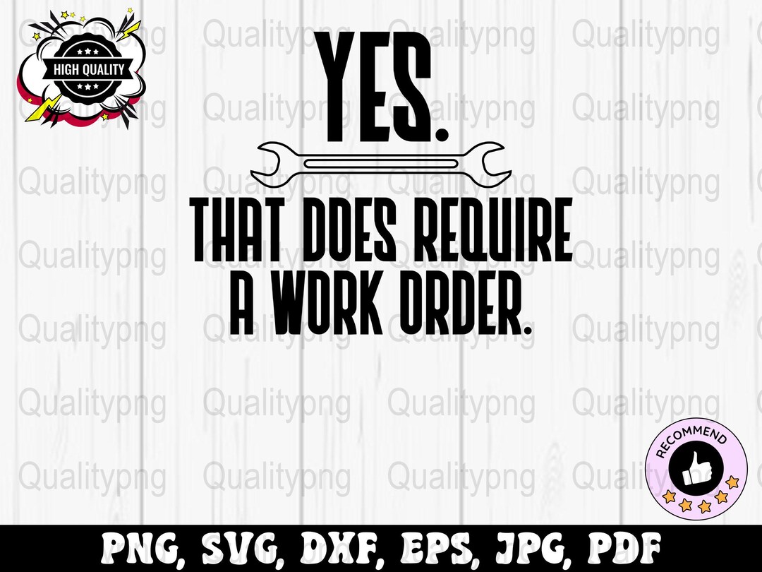 Maintenance Svg Png, Yes. That Does Require a Work Order Png, Repairman ...