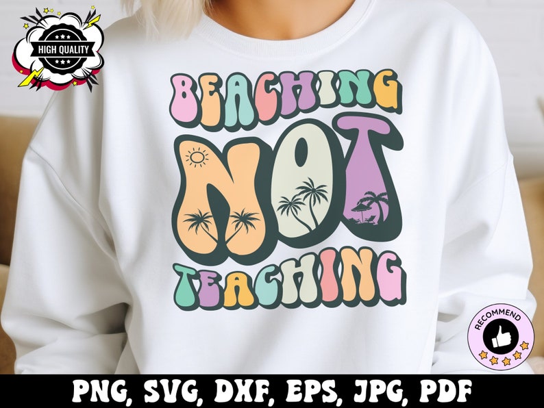 Beaching Not Teaching Svg Png, Retro Teacher Summer Svg Cricut File ...