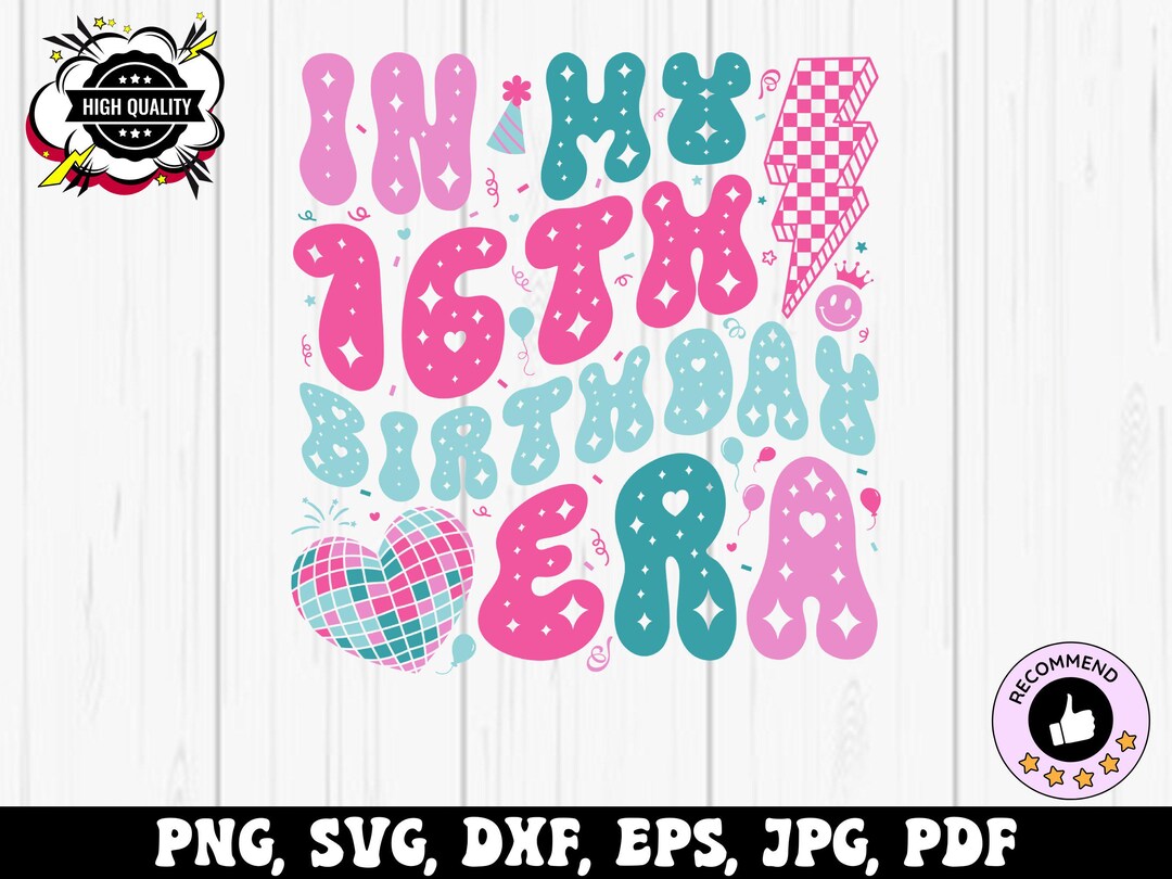 In My 16th Birthday Era Svg Png, Retro 16th Birthday Svg Cricut ...