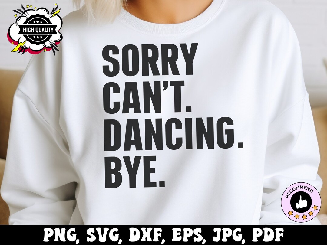 Dance Svg Png, Dancer Svg, Funny Dancing Sayings Svg Png, Dancing Lover ...