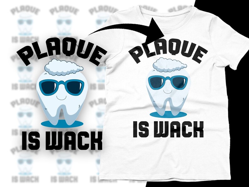 Dentist Svg Png, Dental Svg, Plaque is Wack Svg Cricut, Dental Png ...