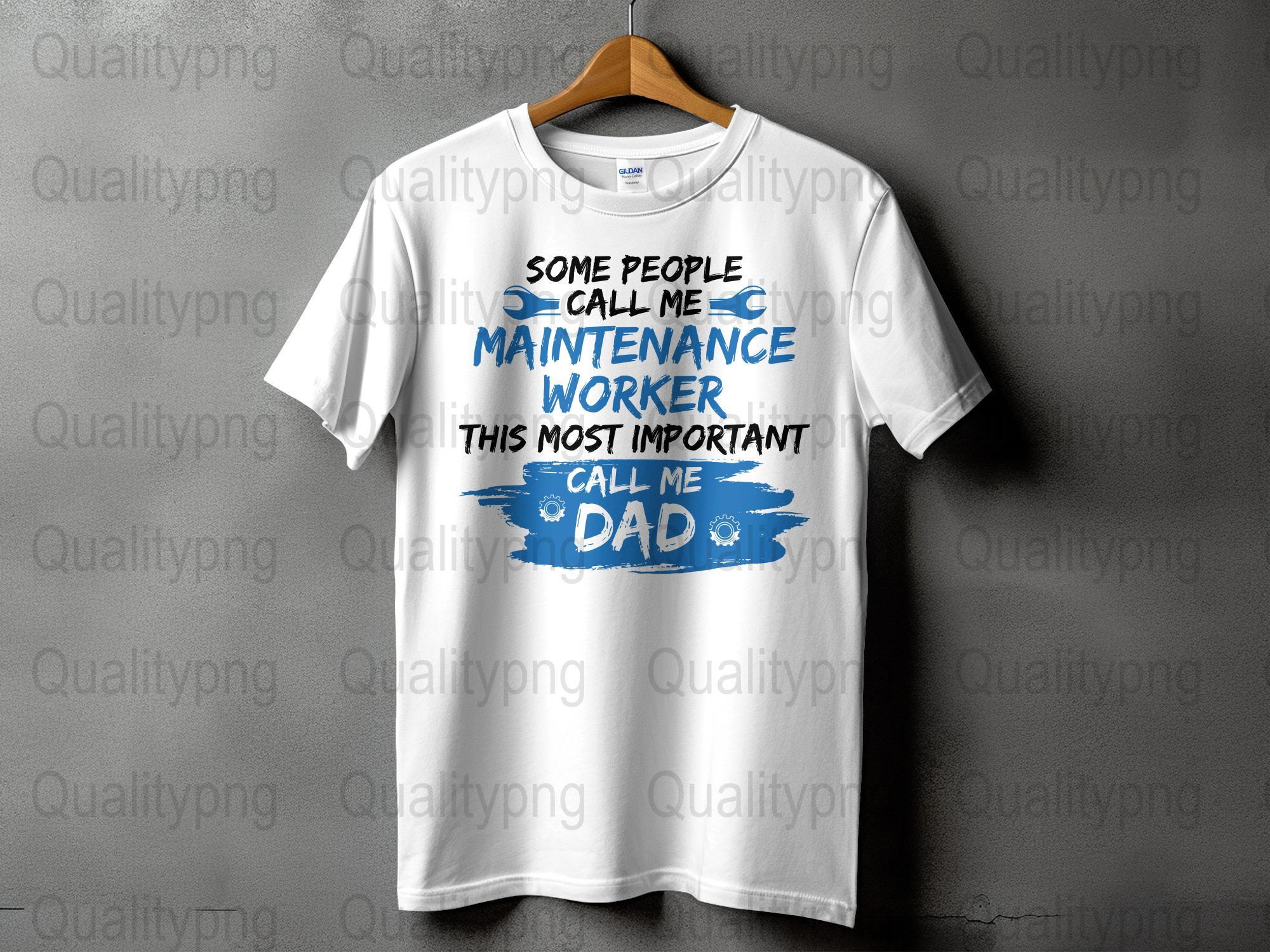 Maintenance Svg Png, Maintenance Worker Dad Fathers Day Png, Repairman ...
