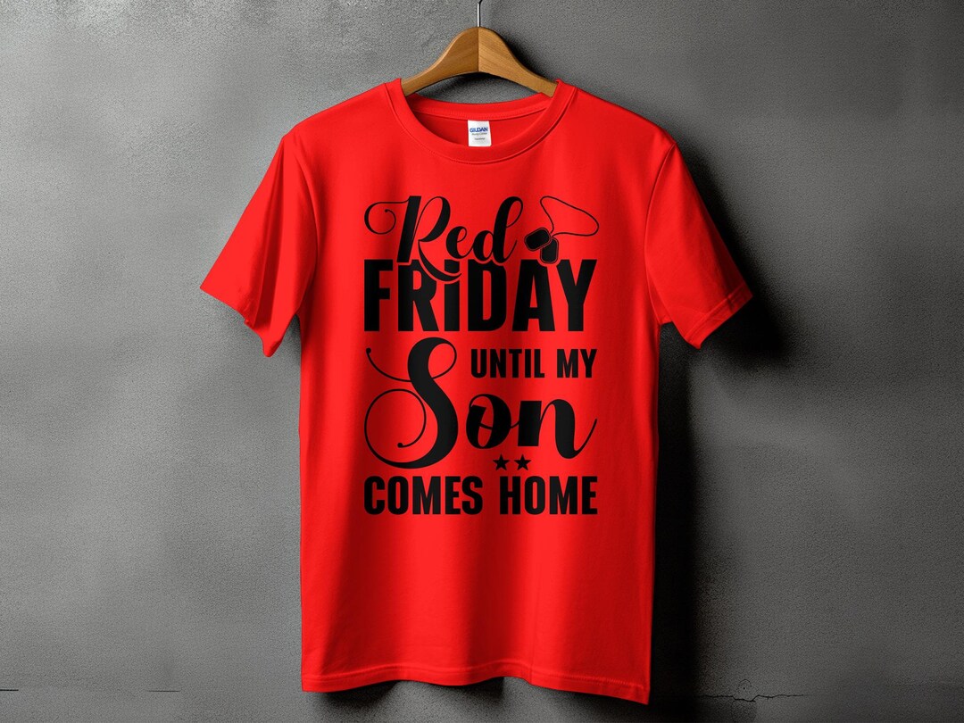Dad Red Friday Mom Svg Png, Until My Son Comes Home Svg, Military Svg ...