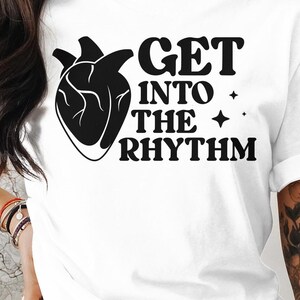 Cardiology Svg Png, Get Into the Rhythm Png, Cardiologist Svg Cricut ...
