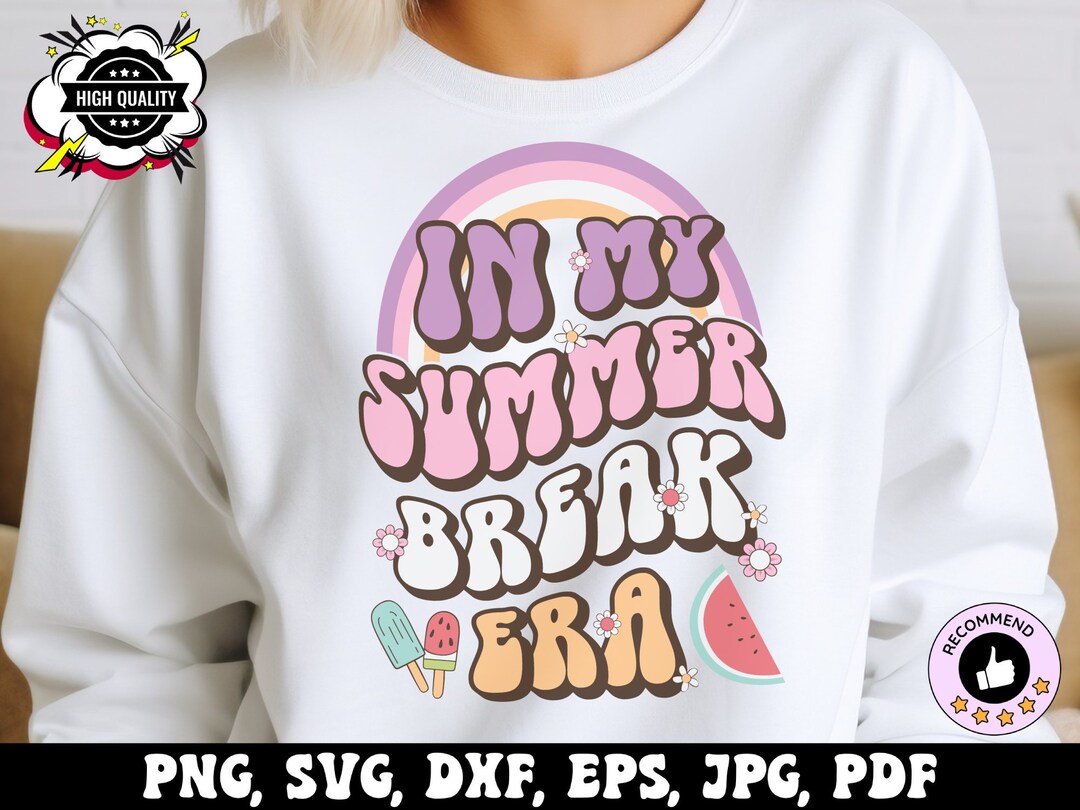 Retro in My Summer Break Era Png Svg, Last Day of School Teacher Summer ...