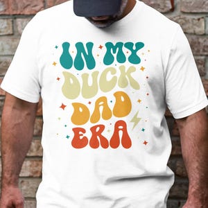 In My Duck Dad Era Svg Png, Funny Duck Dad Svg Cricut, Duck Father Png ...