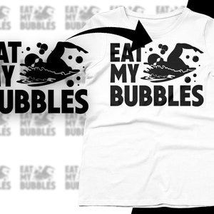 Swimming Svg, Swim Png, Eat My Bubbles Svg Cricut, Swimmer Clipart Png ...