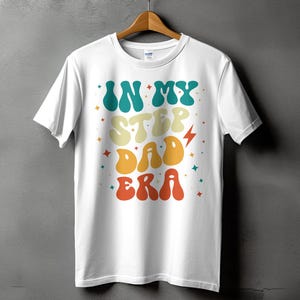 In My Step Dad Era Svg Png, Funny Step Dad Svg Cricut, Step Father Png ...