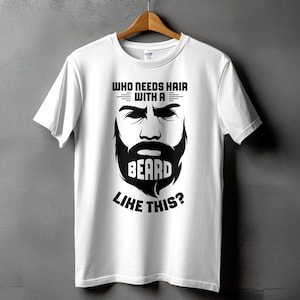 Bald Man Svg, Bald Png, Who Needs Hair With A Beard Like This Svg ...