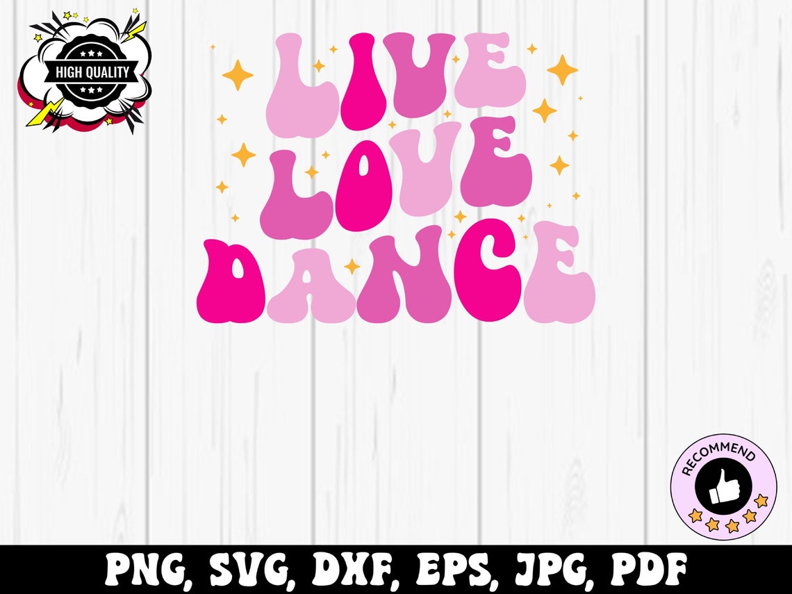 Live Love Dance Svg Png, Dance Svg Png, Dancer Svg, Dancing Lover Svg ...