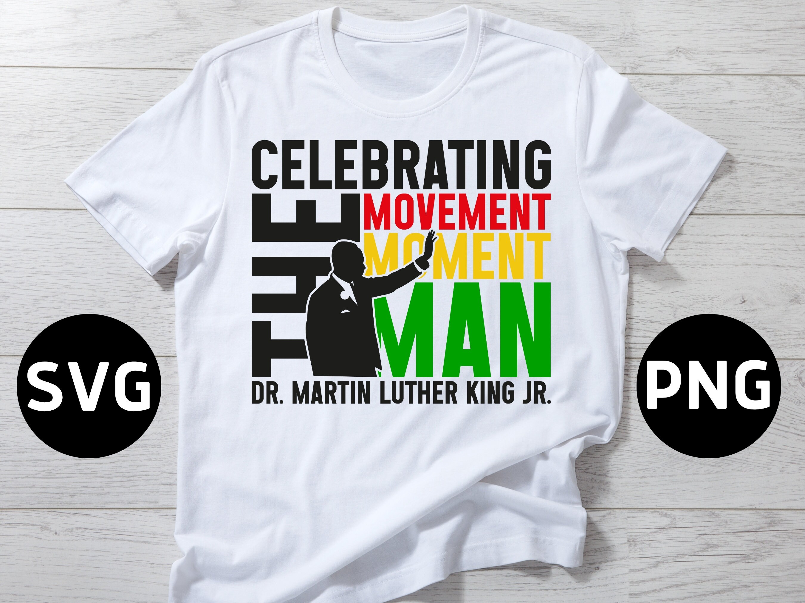 Svg MLK Day Png Svg, Martin Luther King Svg, Celebrating the Movment ...