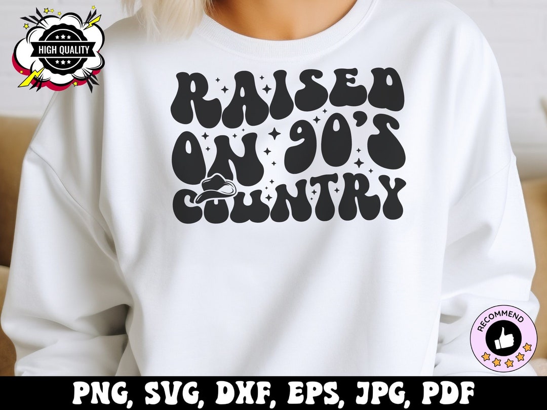 Raised on 90s Country Svg Png, Cowboy Cowgirl Svg Cricut, Western Png ...