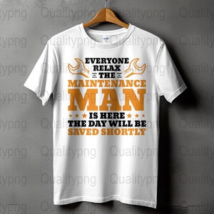 Maintenance Svg Png, the Maintenance Man is Here Png, Repairman Svg ...