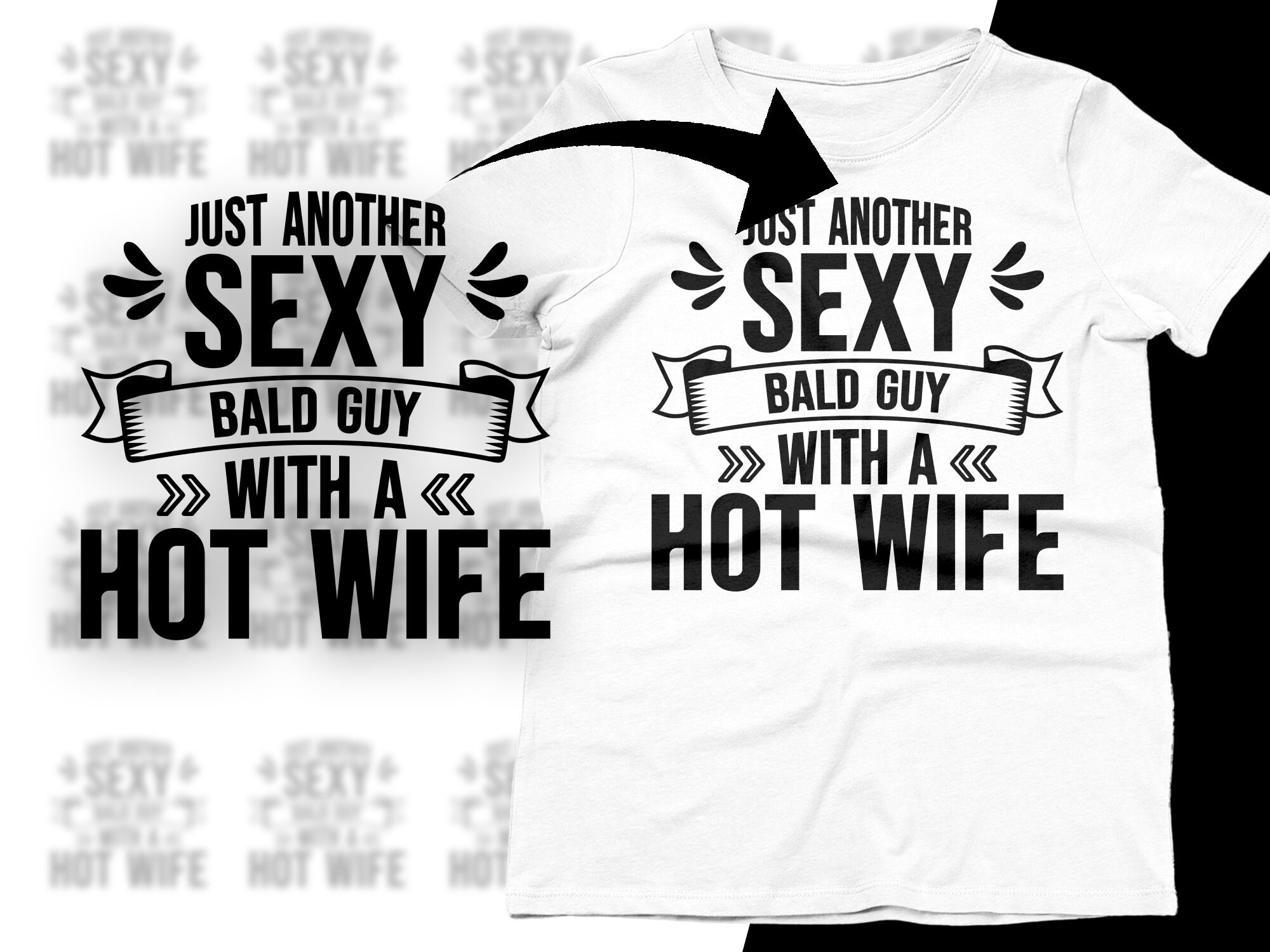 Bald Man Svg, Bald Png, Just Another Sexy Bald Guy With a Hot Wife Svg ...