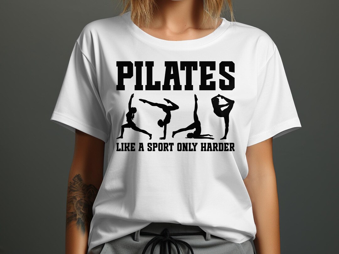 Pilates Svg Png, Pilates Like A Sport Only Harderpilates Like A Sport ...
