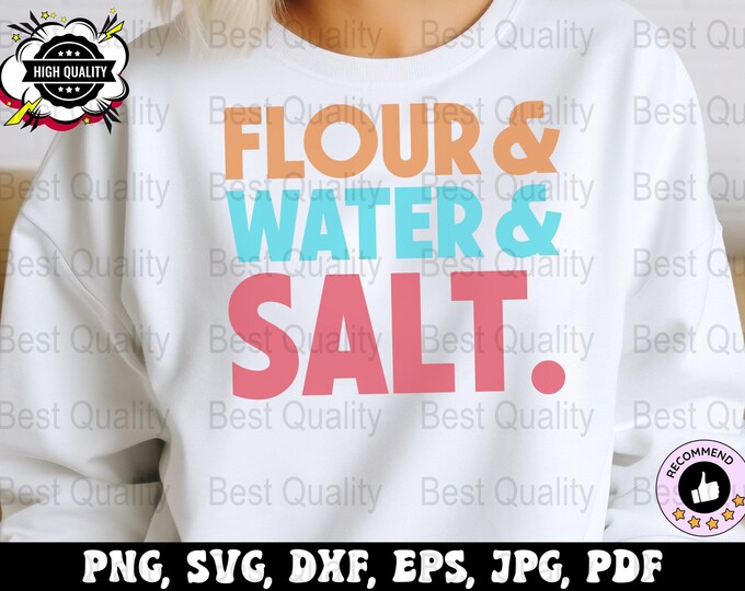 Sourdough Svg Png, Flour Water Salt Png, Baking Svg Cricut, Baker Png ...