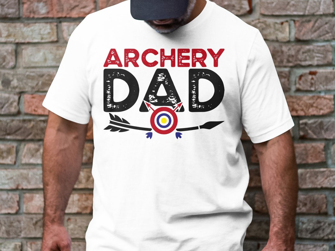 Archery Svg Png, Archery Dad Svg Png, Funny Archer Cricut Svg Png ...