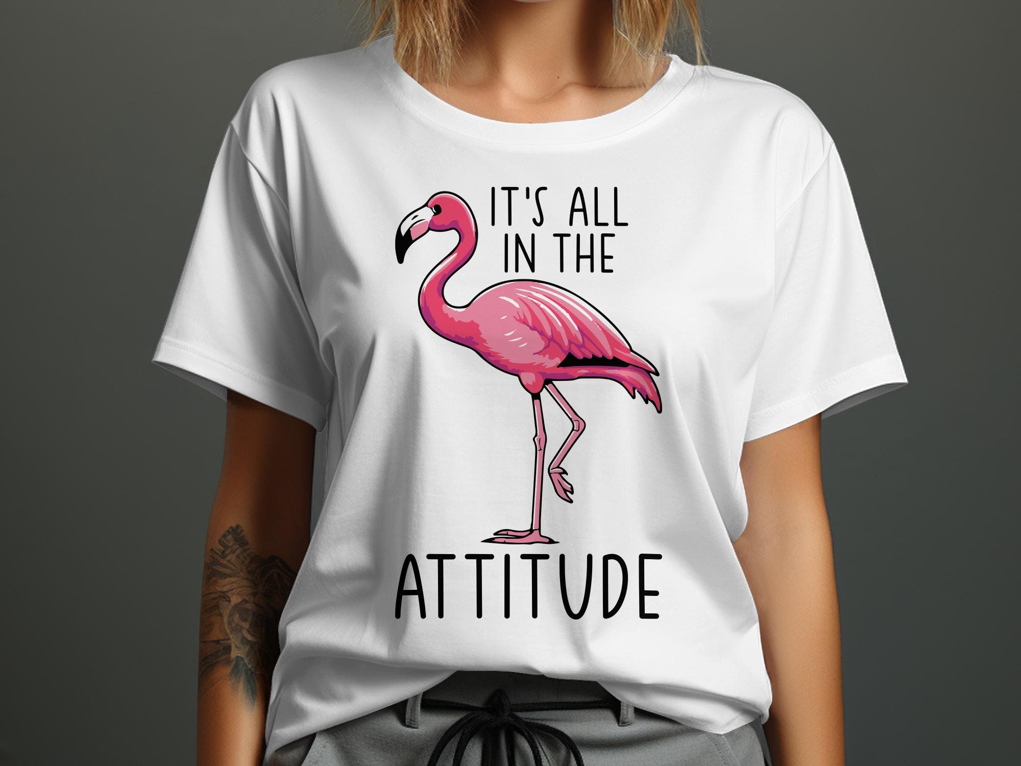 Flamingo Svg, It's All in the Attitude Svg Cricut, Funny Flamingo Png ...
