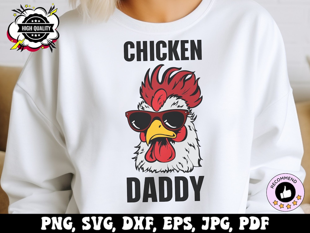 Chicken Dad Svg Png, Chicken Daddy Svg, Funny Chicken Quotes Svg Cricut ...