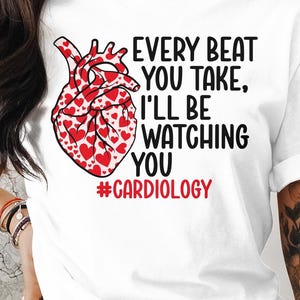 Cardiology Svg Png, Every Beat You Take I'll Be Watching You Png ...