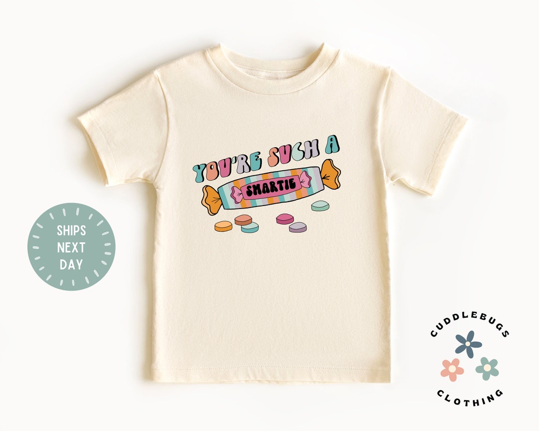 You're Such A Smartie Kids Shirt - Funny Candy Kids Tee - Cute Toddler ...