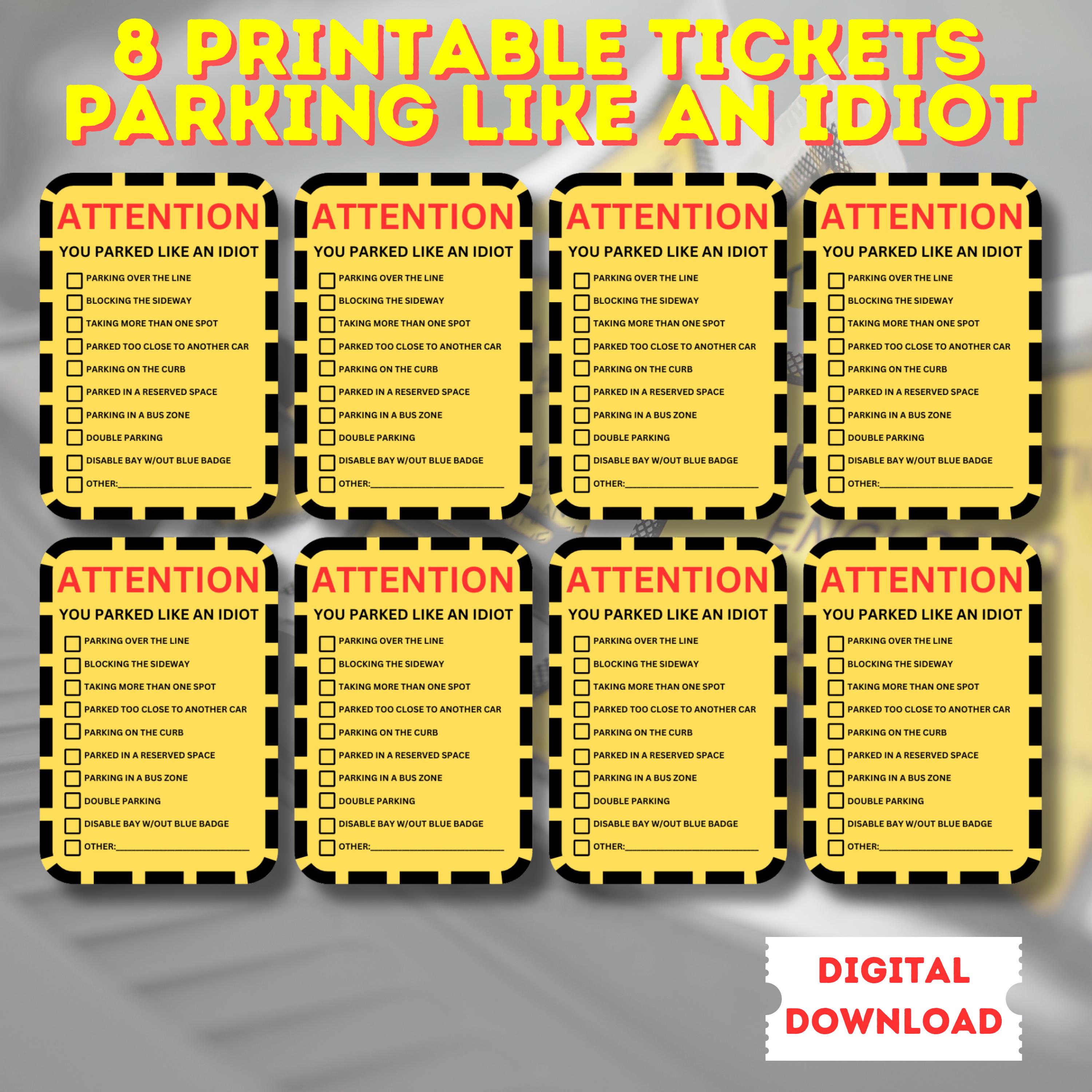 Printable Funny Parking Tickets - 'you Parked Like an Idiot' - Joke ...