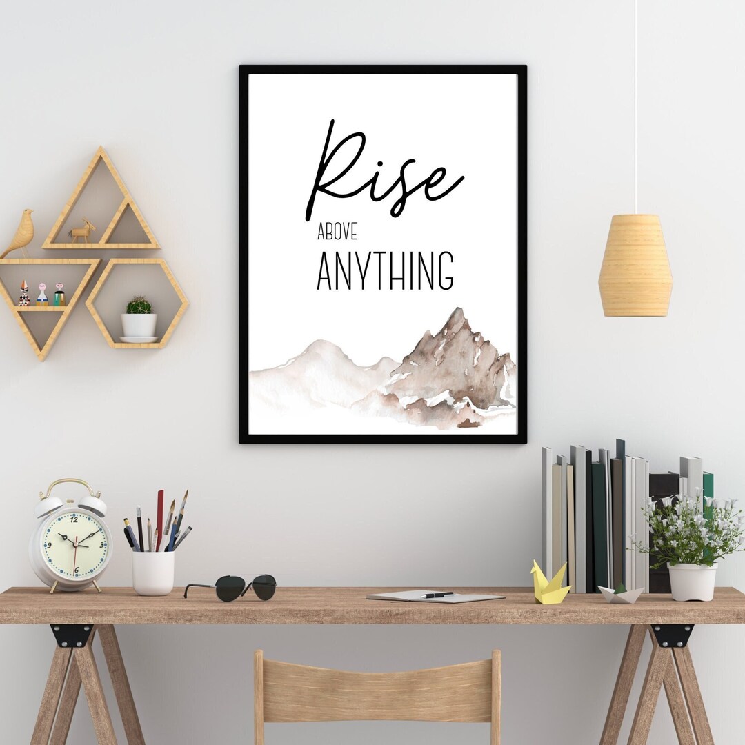 Rise Above Anything Print, Empowering Message, Home Decor ...