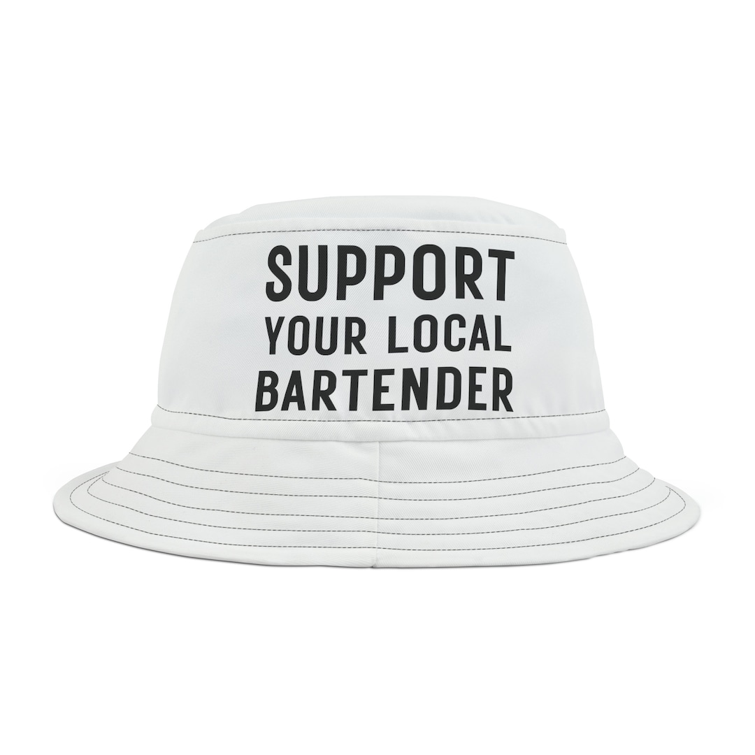 Bartender Fishing Hat, Bucket Hat, Support Your Local Bartender, Key ...