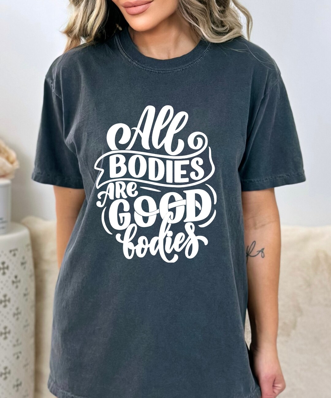 All Bodies Are Good Bodies Shirt, Body Positivity, Self-love Shirt ...