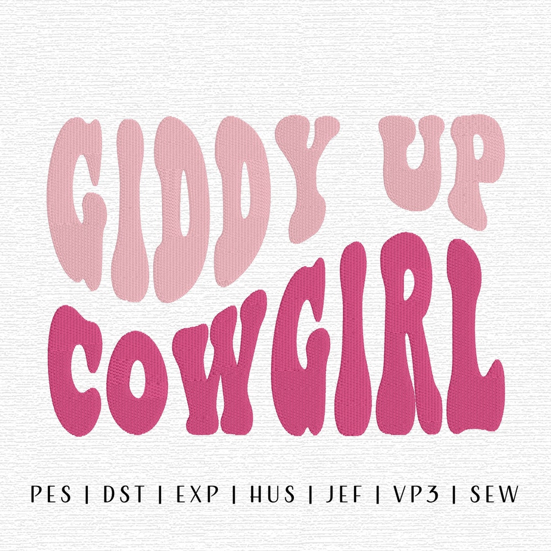 Giddy up Cowgirl Embroidery Design File, Trendy Embroidery File, Groovy ...