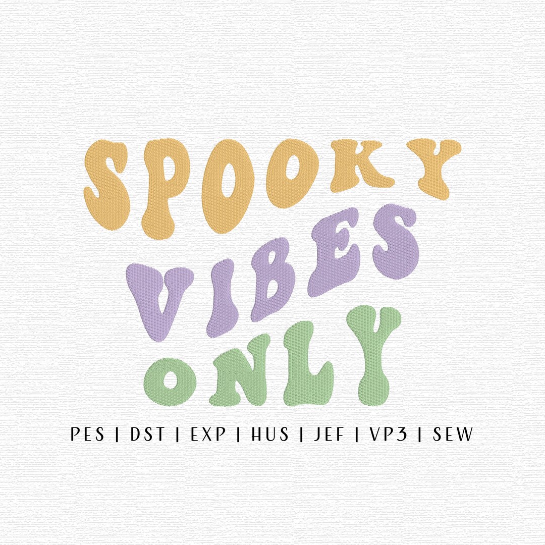 Spooky Vibes Only Embroidery Design File, Groovy Spooky, Groovy ...