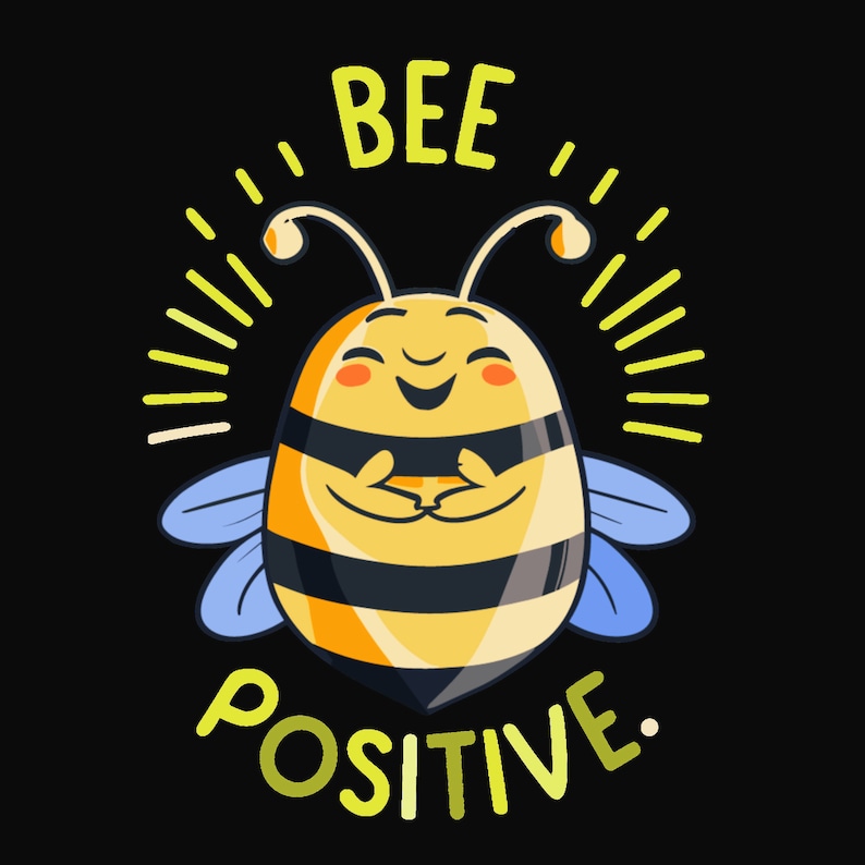 Bee Positive SVG Bee Print PNG Digital Download Honey Maker - Etsy
