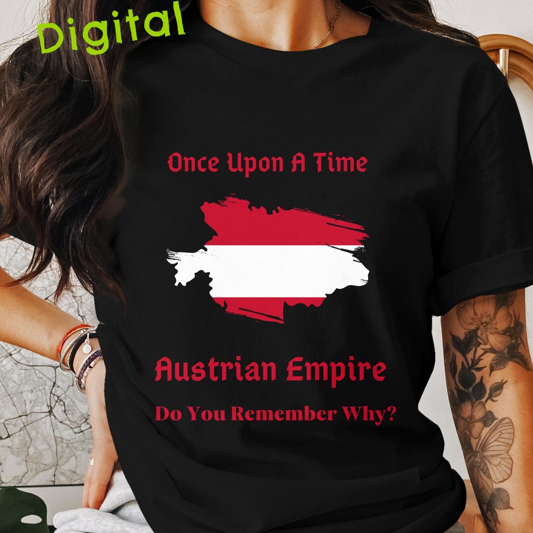 Once Upon A Time Austrian Empire Do You Remember Why, Digital Download ...